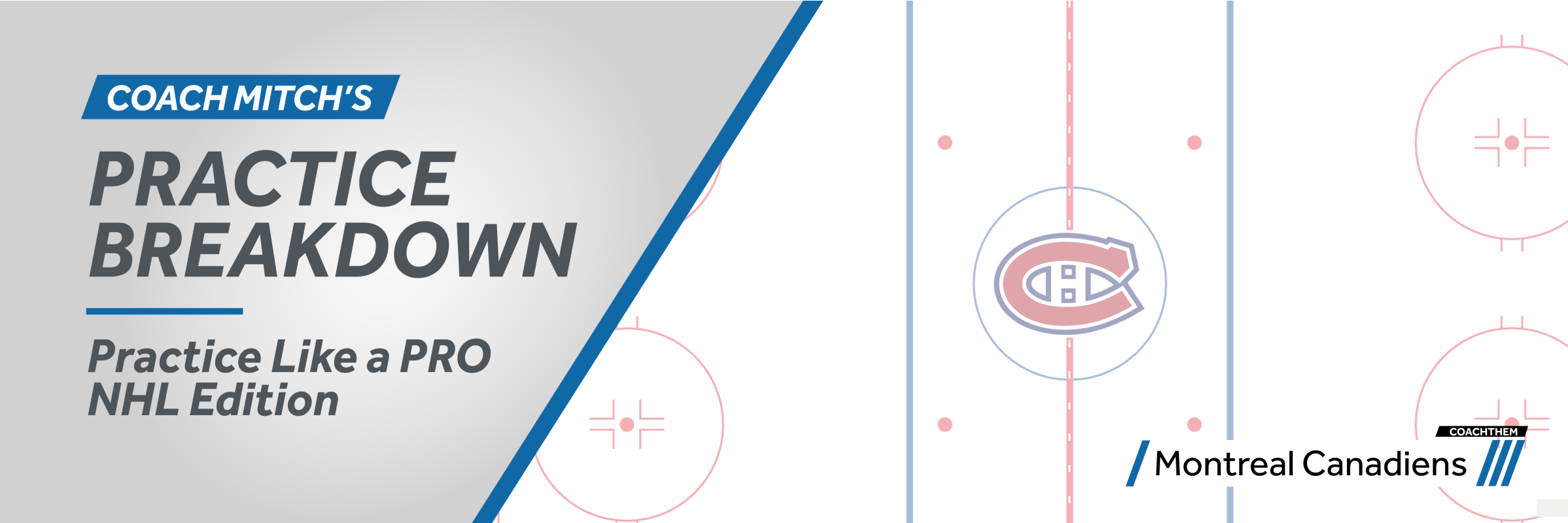 Practice Like A Pro [Montreal Canadiens Edition] | CoachThem